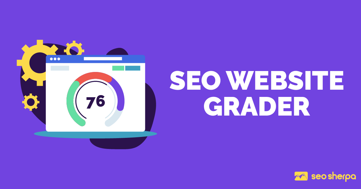 Free » SEO Grader Tool & Audit Report // SEO SHERPA™